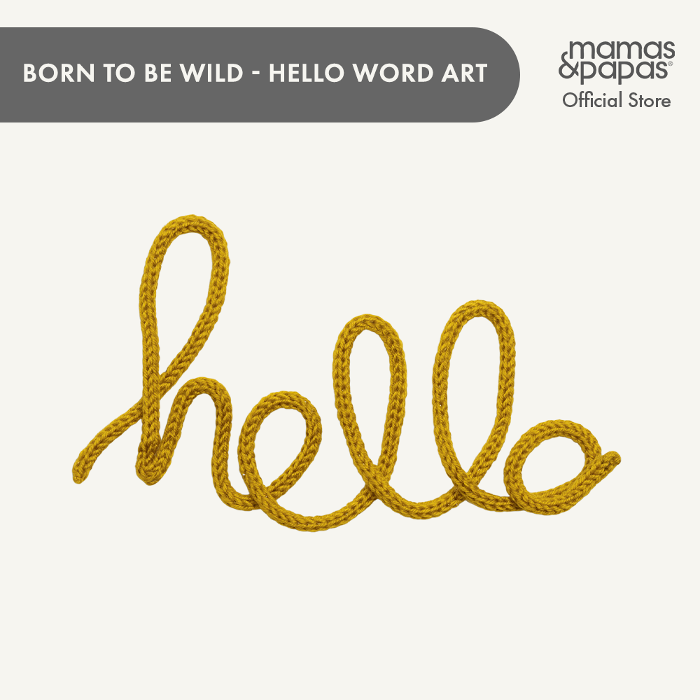 Mamas and Papas Born to be Wild - Hello Word Art | Lazada PH