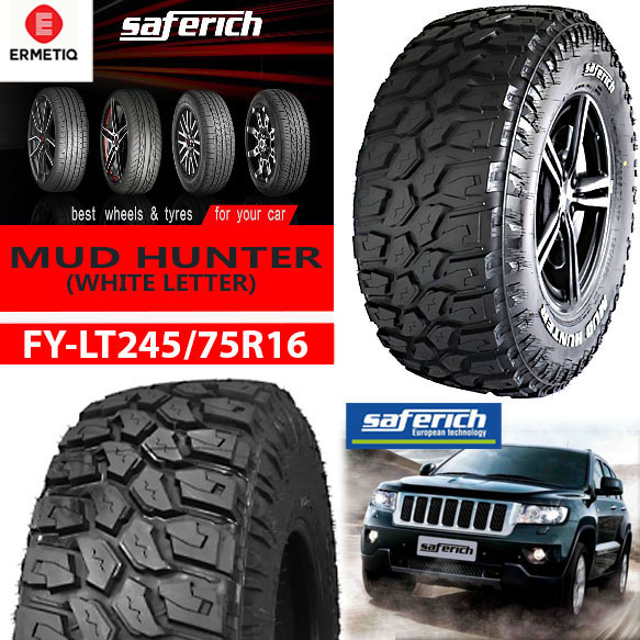 The FY-LT245/75R16 Saferich Mud Hunter is a great choice in mud terrain ...