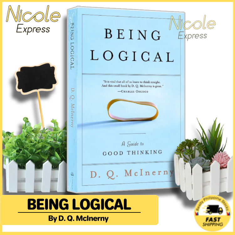 Being Logical; A Guide to Good Thinking by D. Q. Mcinerny Science ...