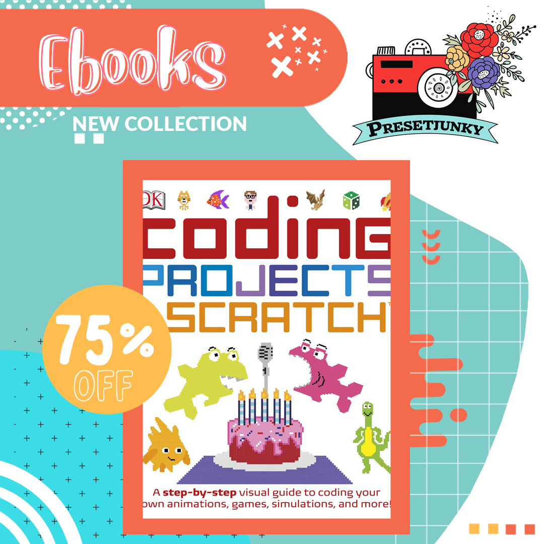 Coding Projects In Scratch: A Step-by-Step Visual Guide To Coding Your Own Animations, Games ...