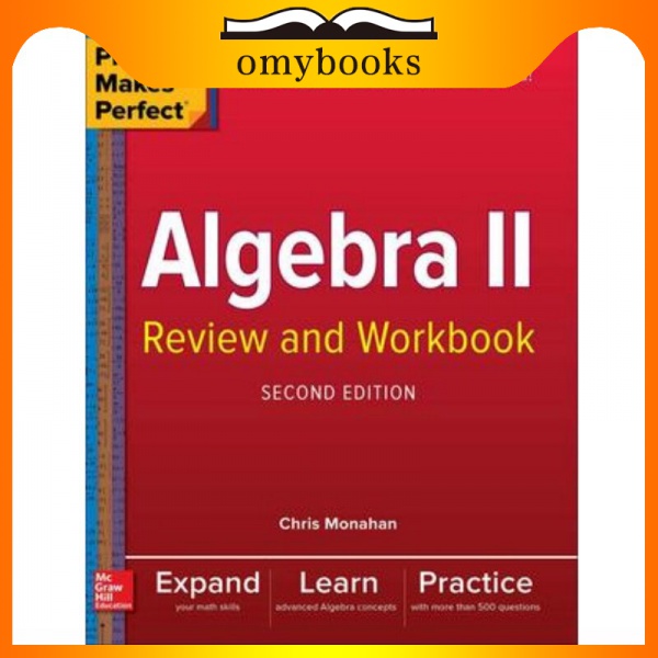 Practice Makes Perfect Algebra II Review and Workbook, English ...