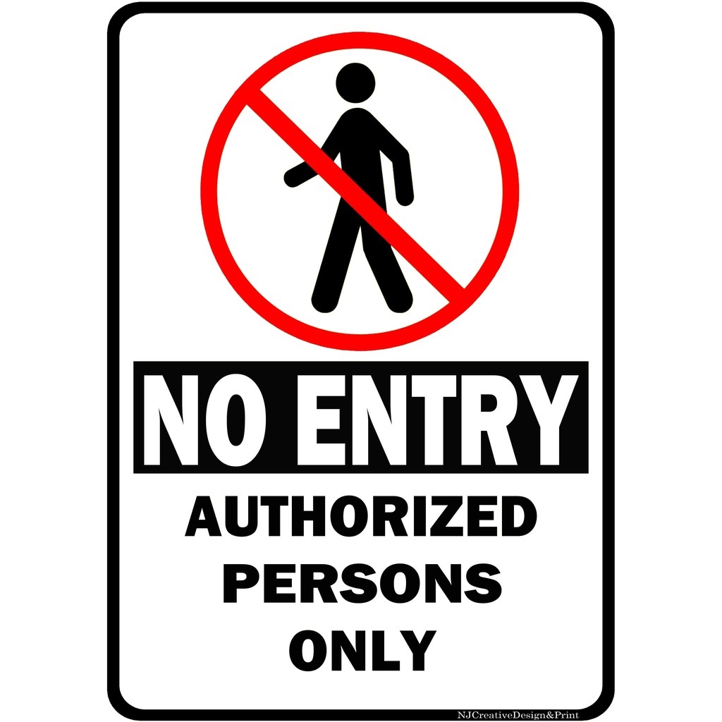 No Entry Authorised Personnel Only