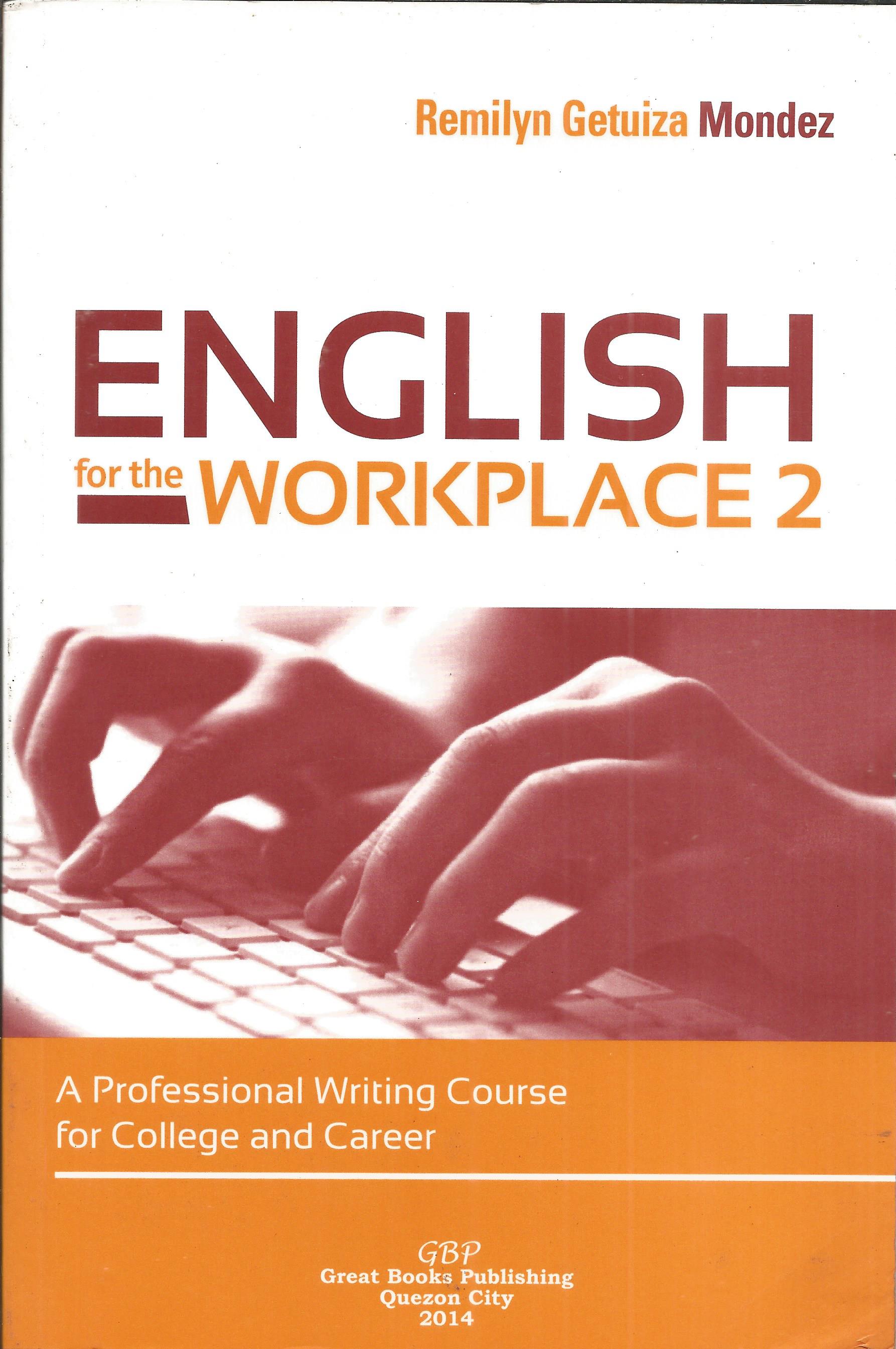 English for the Workplace 2: A Professional Writing Course for College ...
