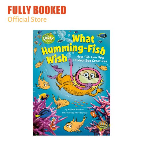 What Humming-Fish Wish: How YOU Can Help Protect Sea Creatures ...