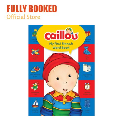 Caillou, My First French Word Book (Hardcover) | Lazada PH