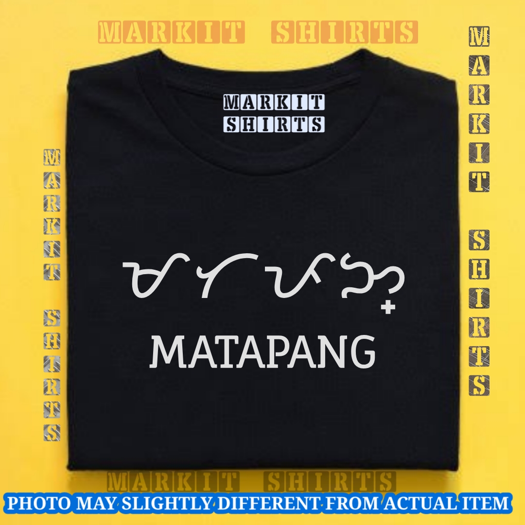 Baybayin MATAPANG DRIFIT TSHIRT Men/Woman Unisex Statement Simple ...