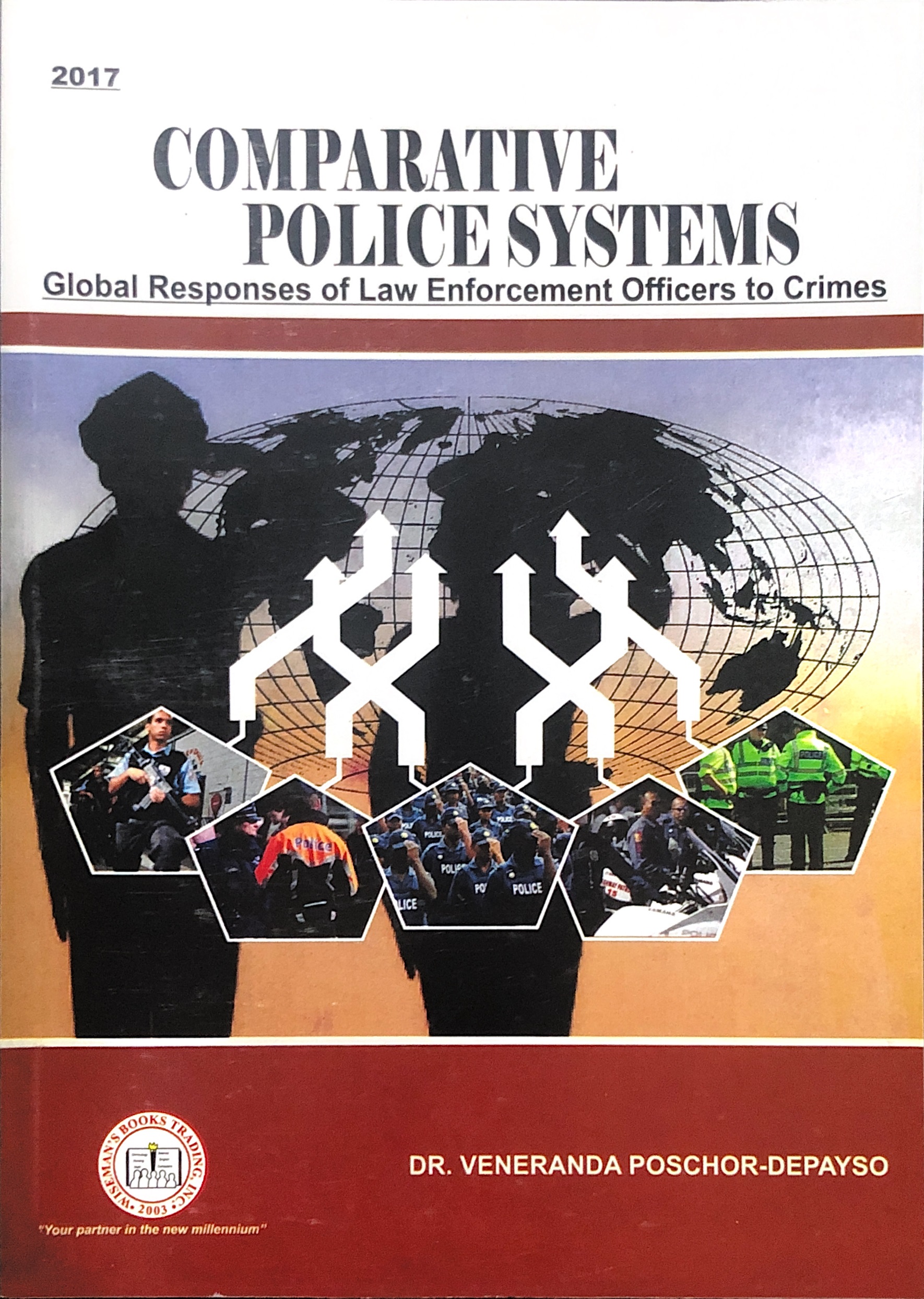 COMPARATIVE POLICE SYSTEMS Global Responses of Law Enforcement Officers ...