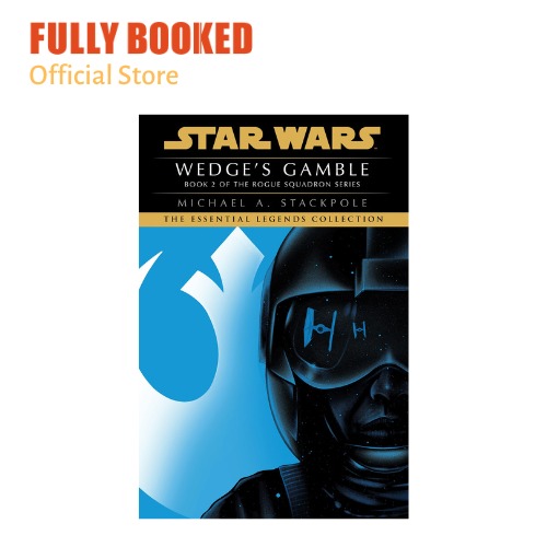 Wedge's Gamble: Star Wars Legends Rogue Squadron, Book 2 (Paperback ...