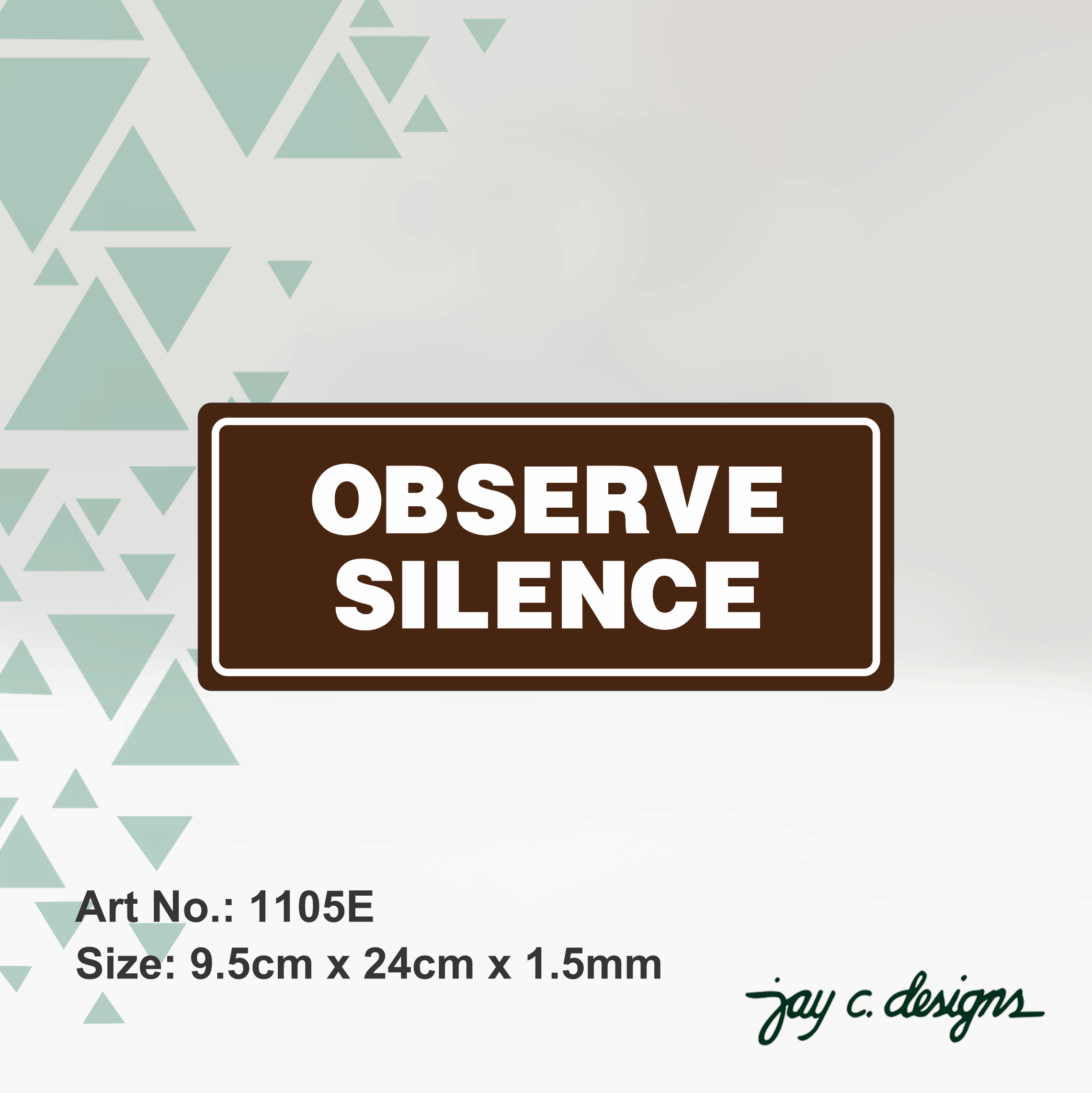 Acrylic Signage Observe Silence Sign Jay C. Designs 1105 | Lazada PH