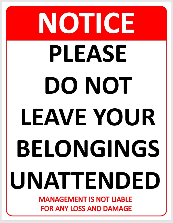 Laminated Signages | PLEASE DO NOT LEAVE YOUR BELONGINGS UNATTENDED ...