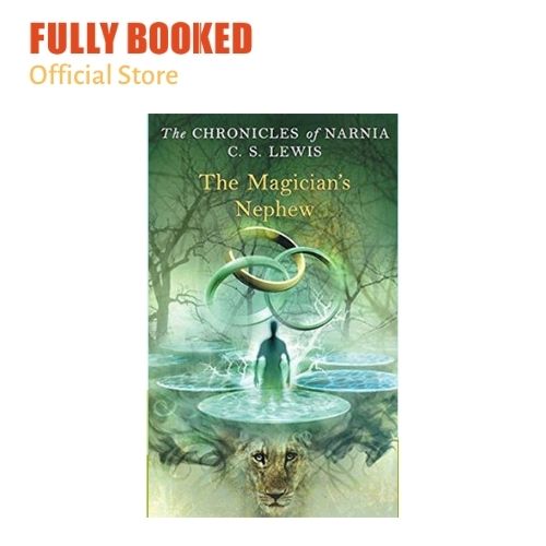 The Magician's Nephew: The Chronicles of Narnia, Book 1 (Mass Market ...