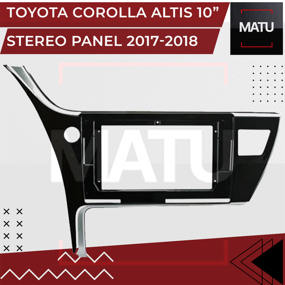 Toyota Corolla Altis 2017-2018 10.1" Inch Android Stereo Panel Frame ...