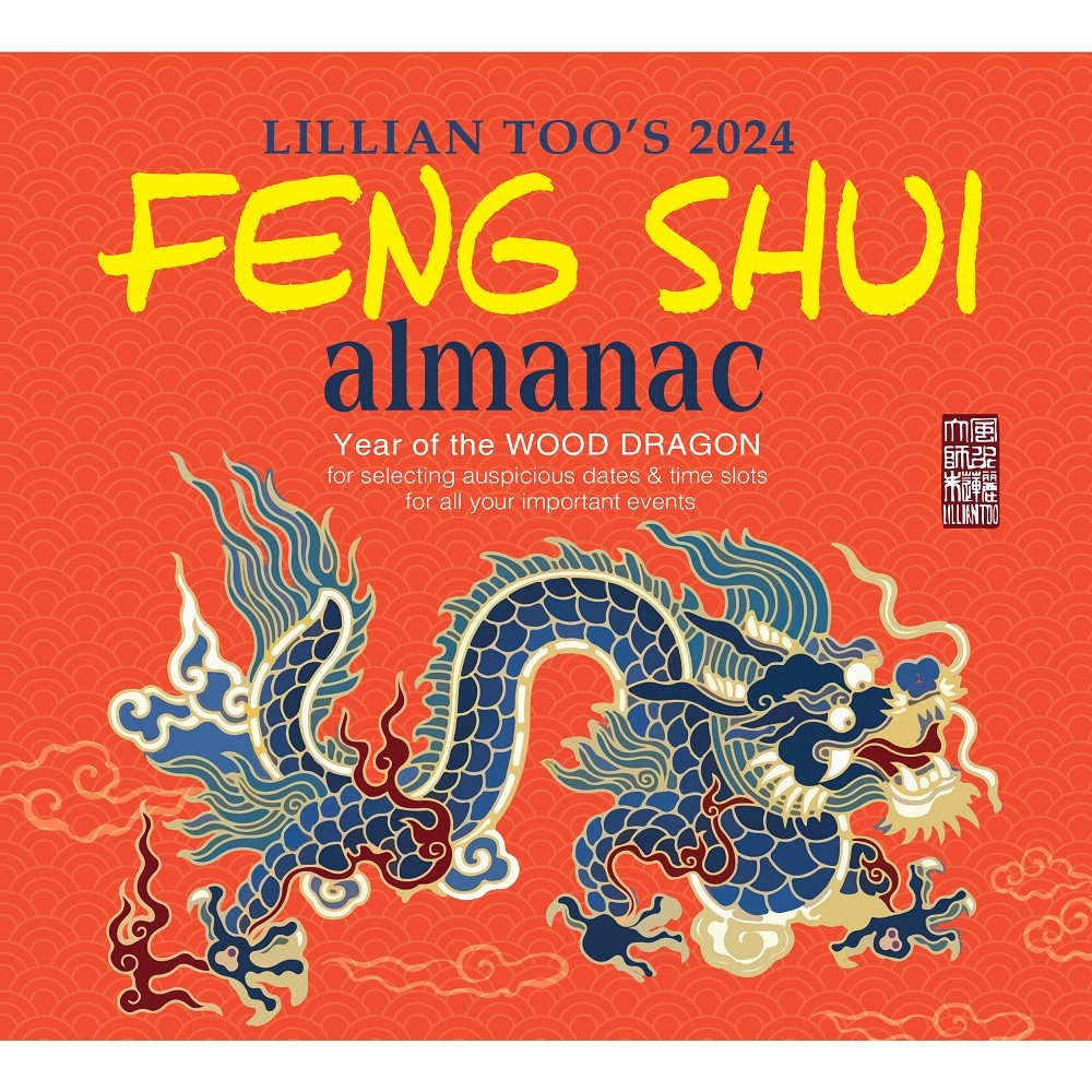 2024 FENG SHUI ALMANAC LILLIAN TOO YEAR OF THE DRAGON LILLIAN TOO 2024 ...