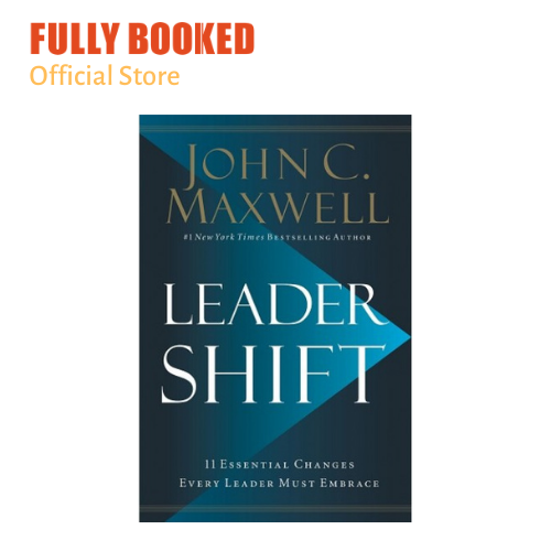 Leadershift: The 11 Essential Changes Every Leader Must Embrace ...