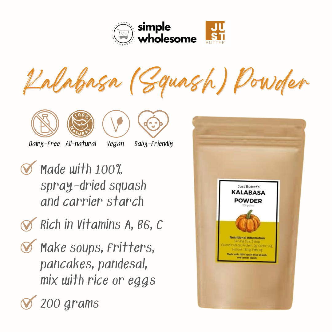 Simple Wholesome - Kalabasa (Squash) Powder by Just Butter PH (200g ...