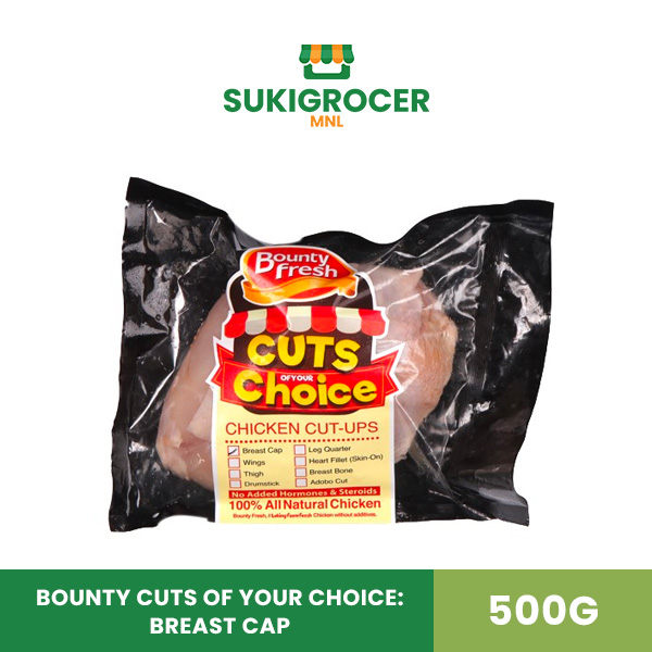 Bounty Cuts of Your Choice: Chicken Breast Cap 500g | Lazada PH