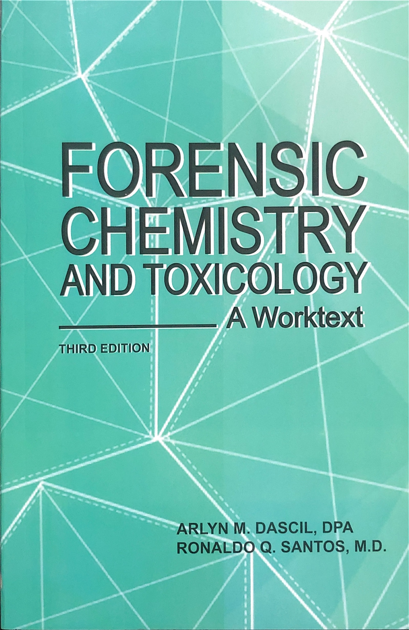 FORENSIC CHEMISTRY AND TOXICOLOGY A Worktext THIRD EDITION | Lazada PH