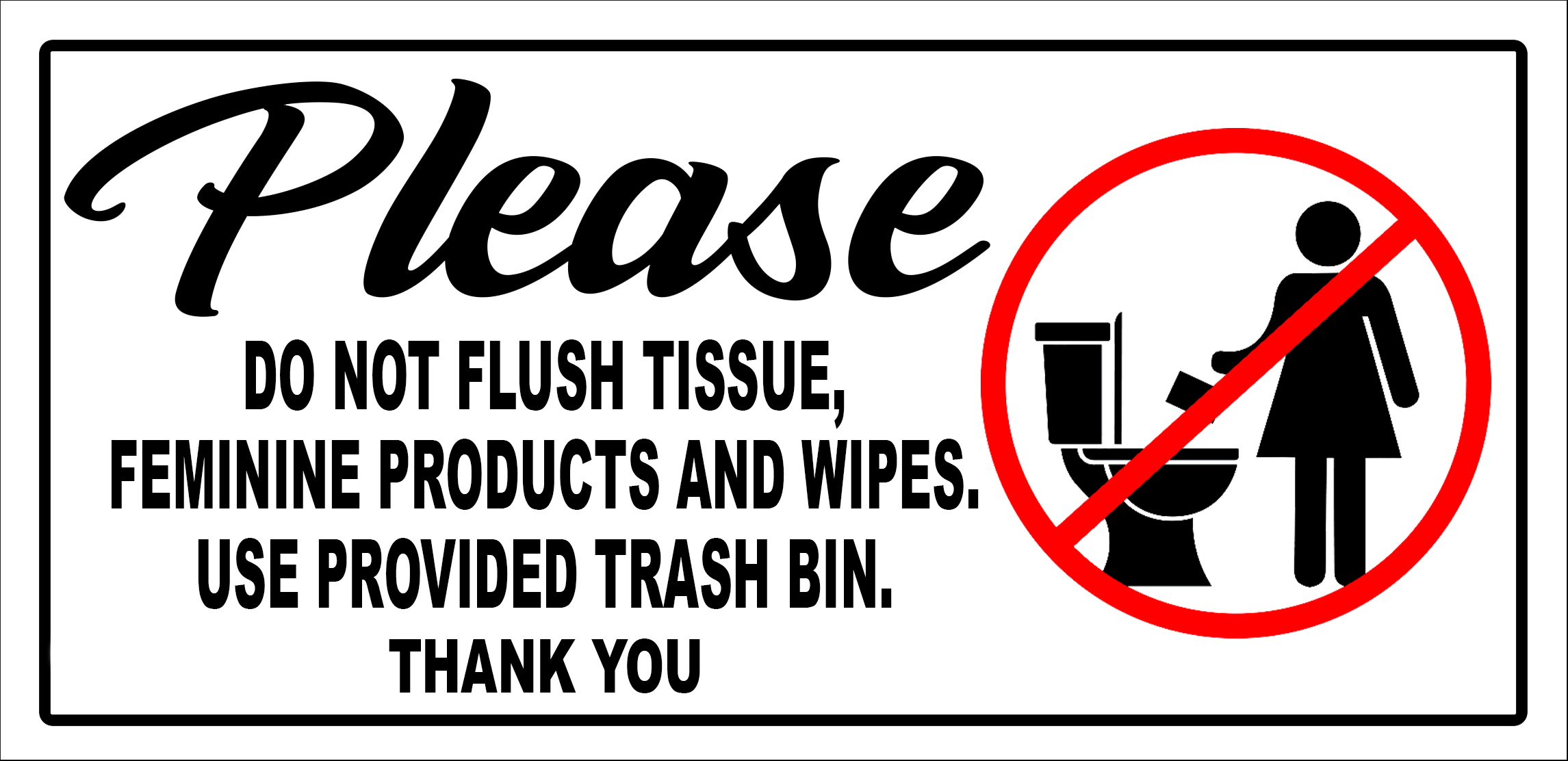 SIGN PLEASE DO NOT FLUSH TISSUE FEMININE PRODUCTS SIGNAGE PVC TYPE ...
