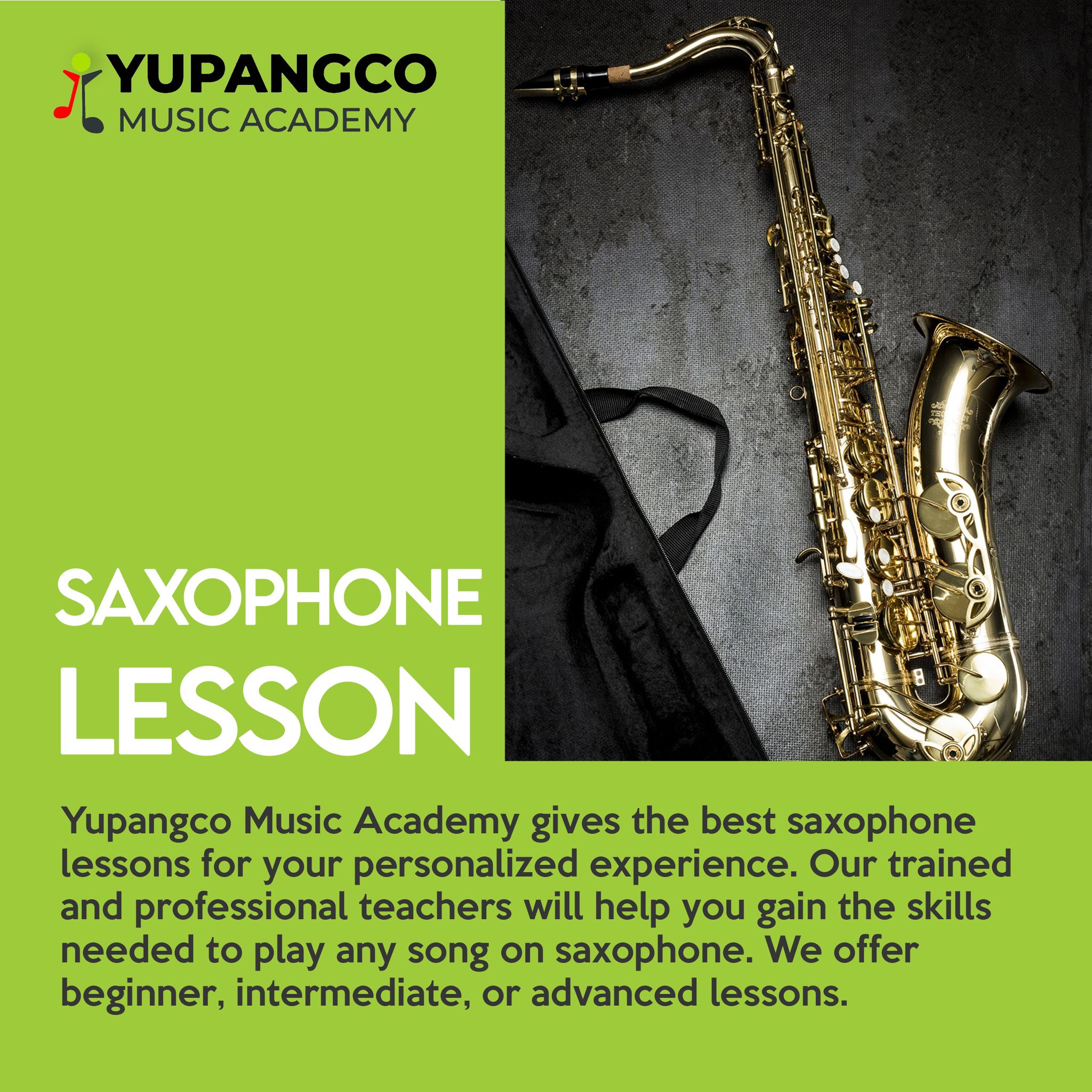 SAXOPHONE LESSON MUSIC COURSE - ONLINE CLASSES- YUPANGCO MUSIC ACADEMY ...