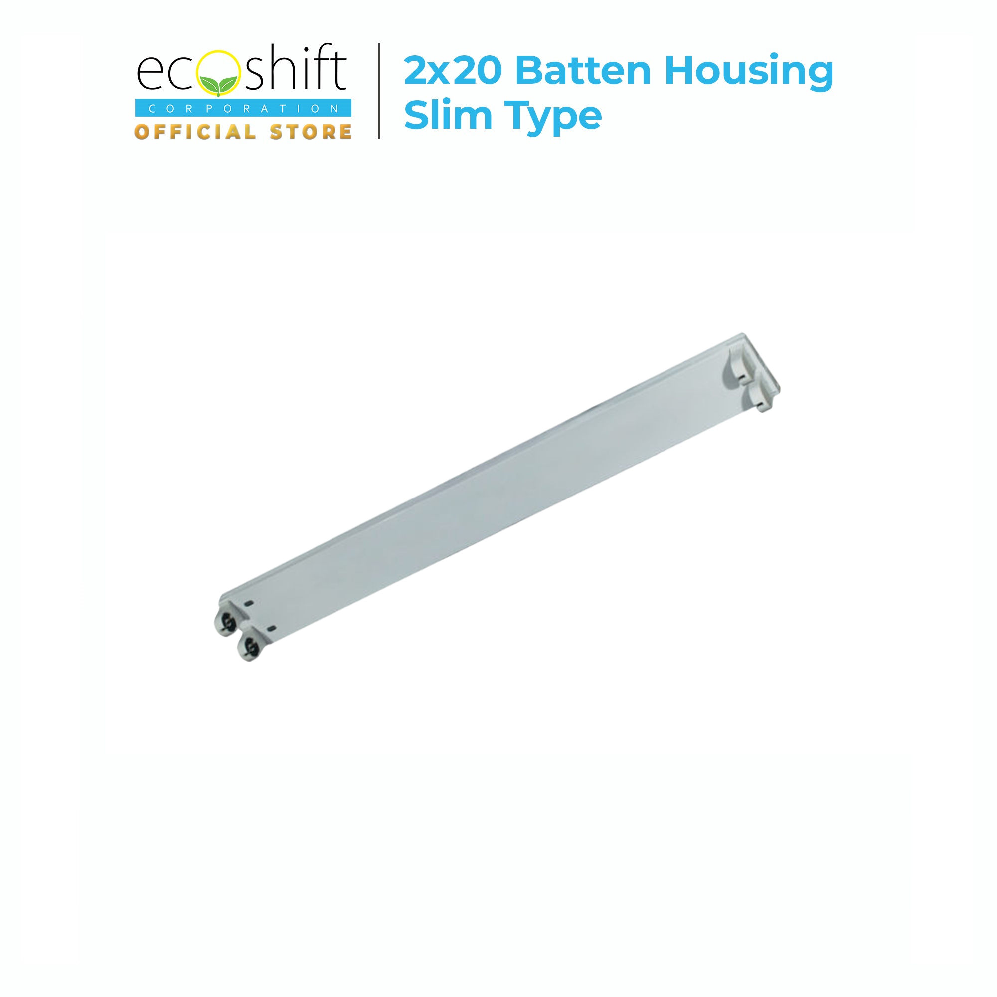 EcoShift 2×20 Batten Housing Slim Type | Lazada PH