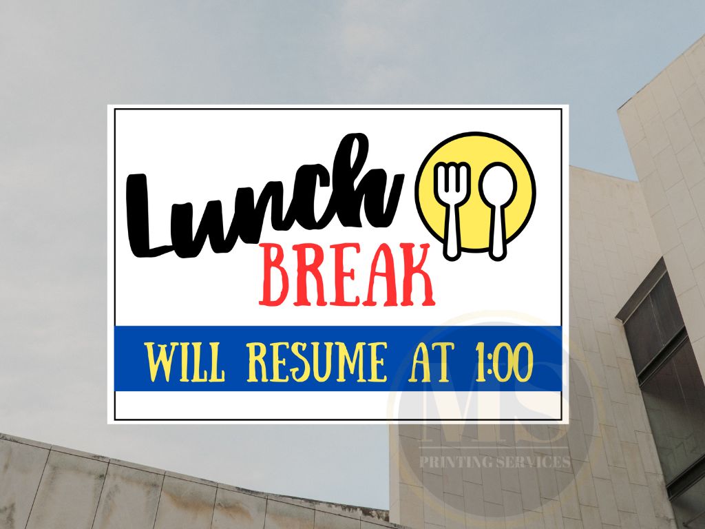 Lunch Break On Break Signage (Laminated Signage and Waterproof Vinyl ...