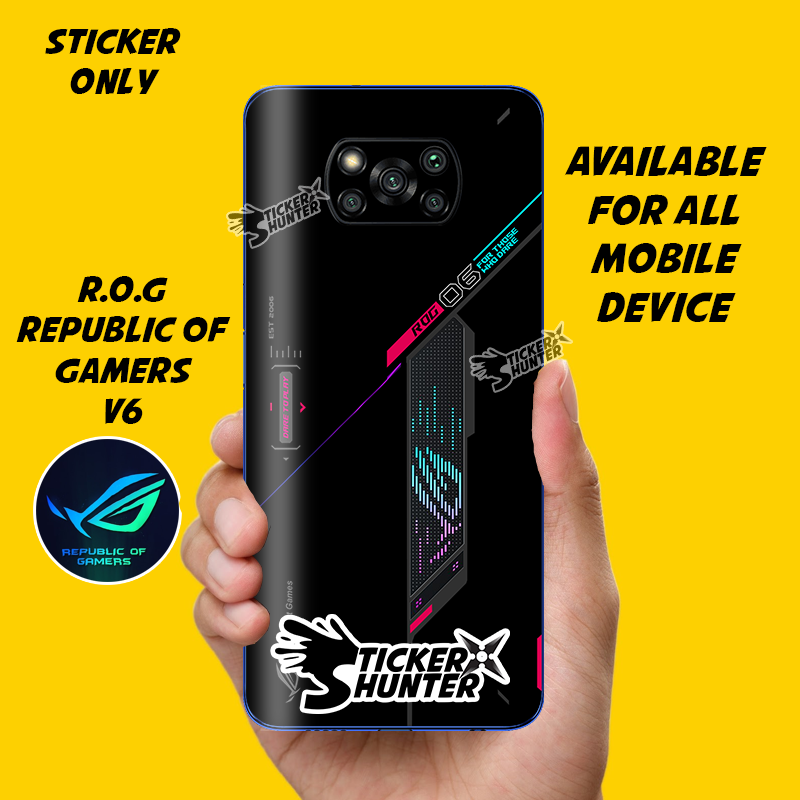 ROG v6 Skin Wrap Sticker for all mobile Device "PM YOUR PHONE MODEL ...