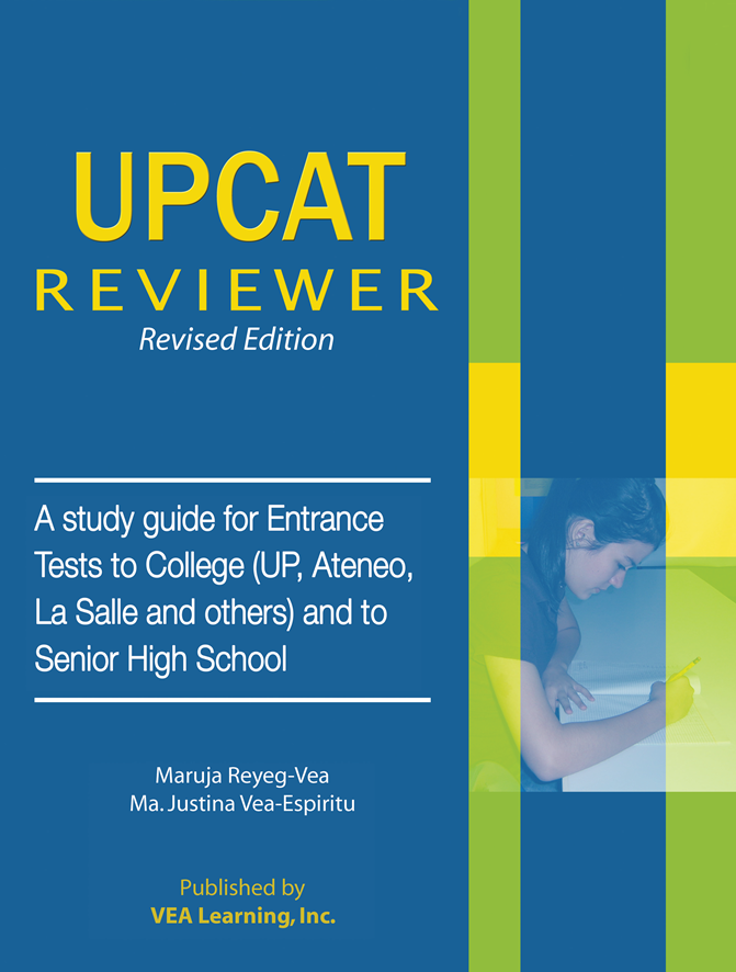 VEA LEARNING UPCAT REVIEWER Entrance Test Reviewer For College And VEA LEARNING UPCAT REVIEWER Entrance Test Reviewer For College And