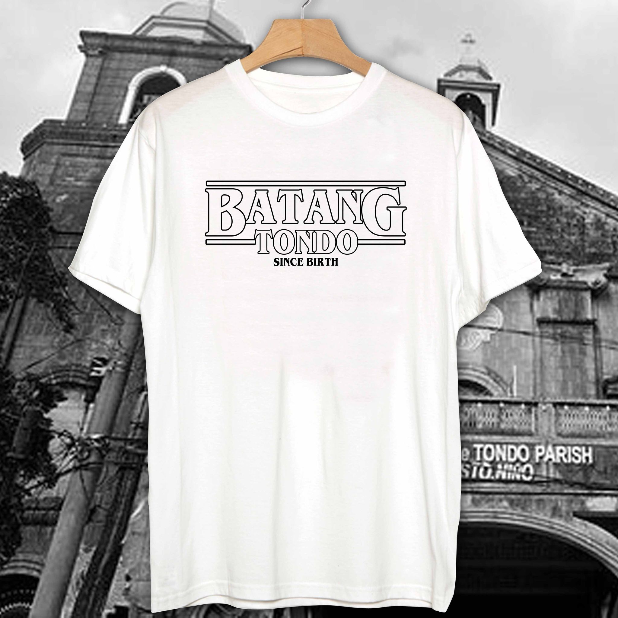 BATANG TONDO SINCE BIRTH/CUSTOMIZED SHIRTS | Lazada PH