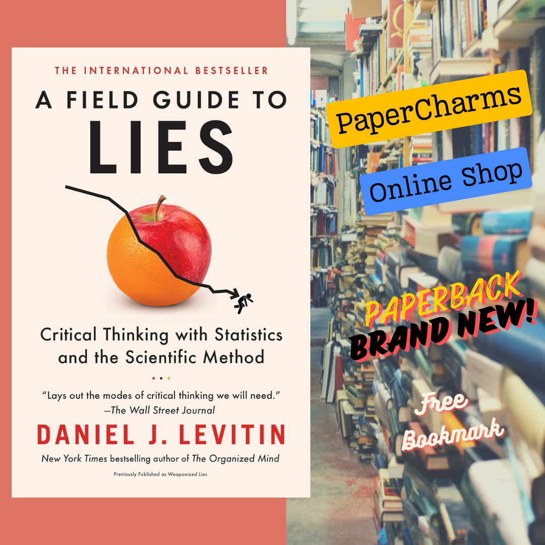 A Field Guide to Lies: Critical Thinking with Statistics and the ...