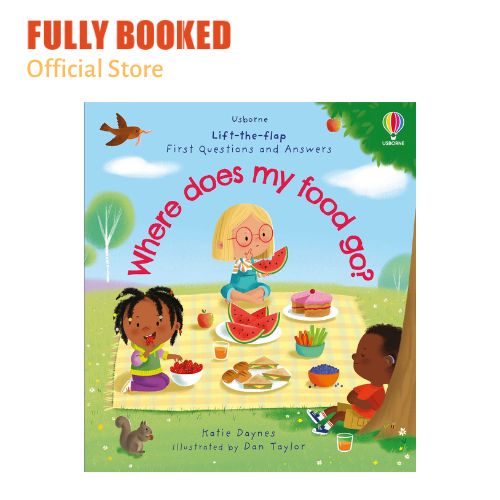 Lift-the-Flap First Questions and Answers: Where Does My Food Go ...