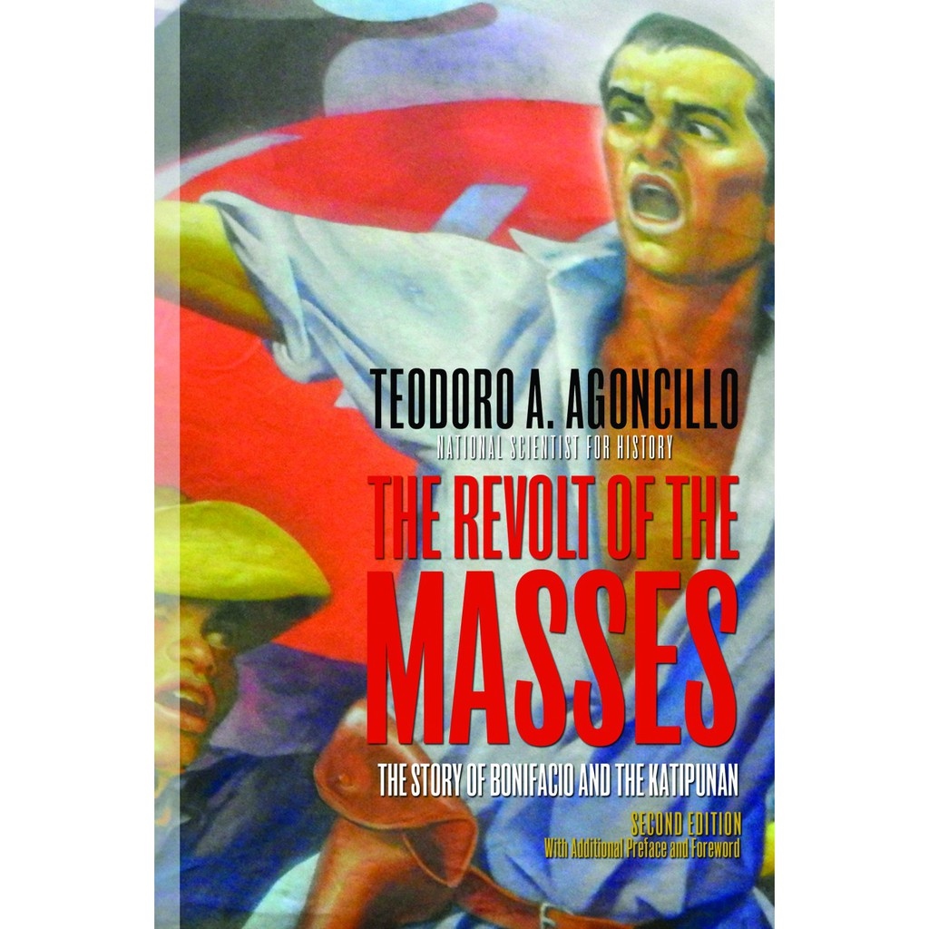 The Revolt Of The Masses The Story Of Bonifacio And The Katipunan ...
