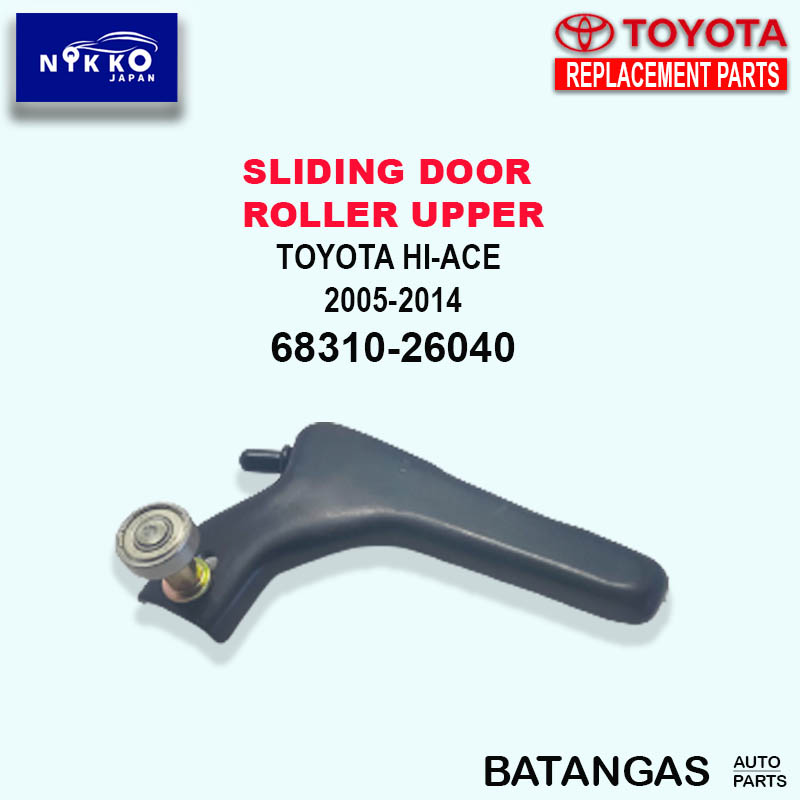 SLIDING DOOR ROLLER UPPER 2005-2014 TOYOTA HIACE 68310-26040 (1PC ...