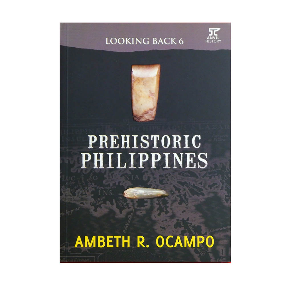 Looking Back 6: Prehistoric Philippines by Ambeth Ocampo | Lazada PH