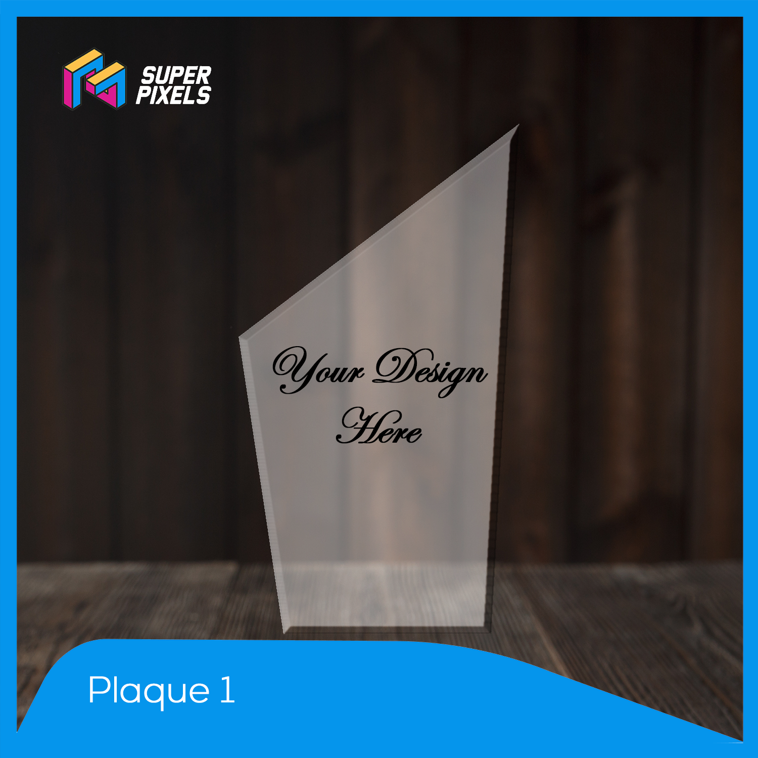 Customized Acrylic Plaque with Base 3mm thickness by Super Pixels ...