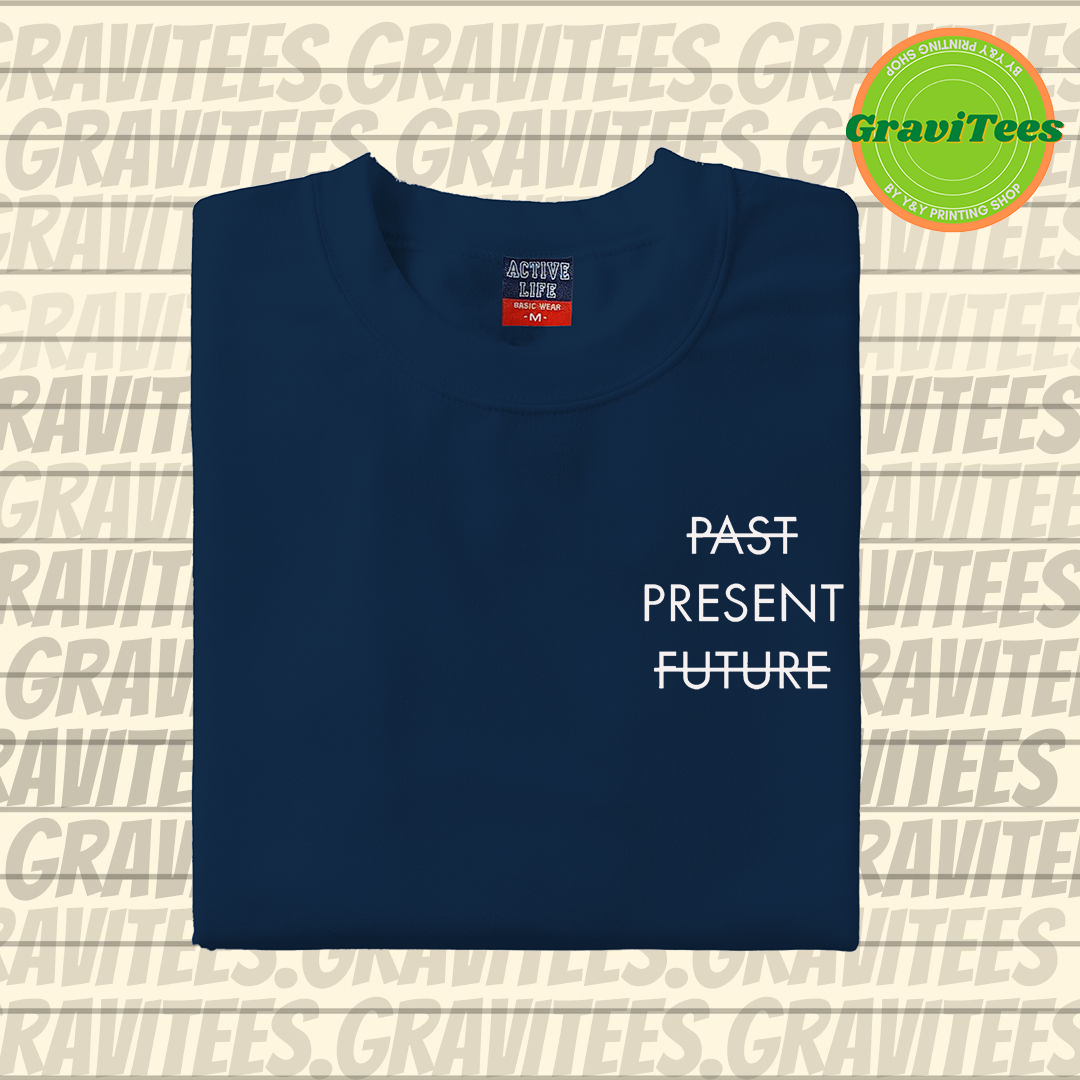 PAST PRESENT FUTURE TRENDY AESTHETIC MINIMALIST STATEMENT TSHIRT/UNISEX ...