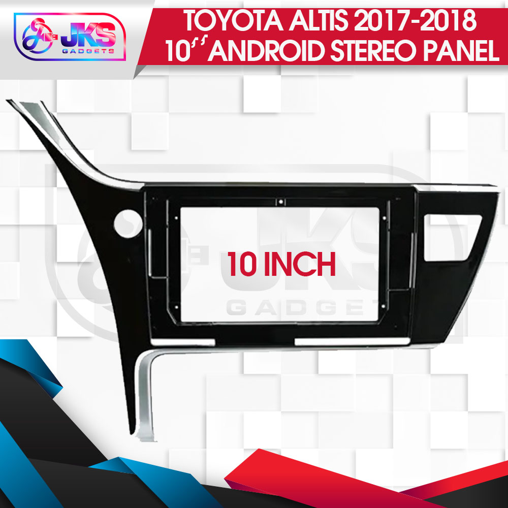 Toyota Corolla Altis 2017-2018 10.1" Inch Android Stereo Panel Frame ...