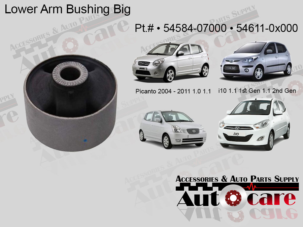 Lower Arm bushing BIG for Hyundai i10 Picanto : 54584-07000 54584-0x000 ...
