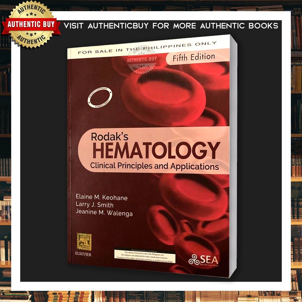 AUTHENTIC / Rodak's HEMATOLOGY Clinical Principles and Applications 5th ...