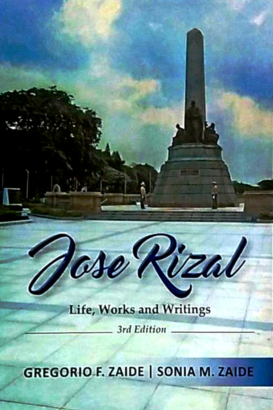 Jose Rizal: Life, Works, and Writings - 3rd Edition (Exclusive ...