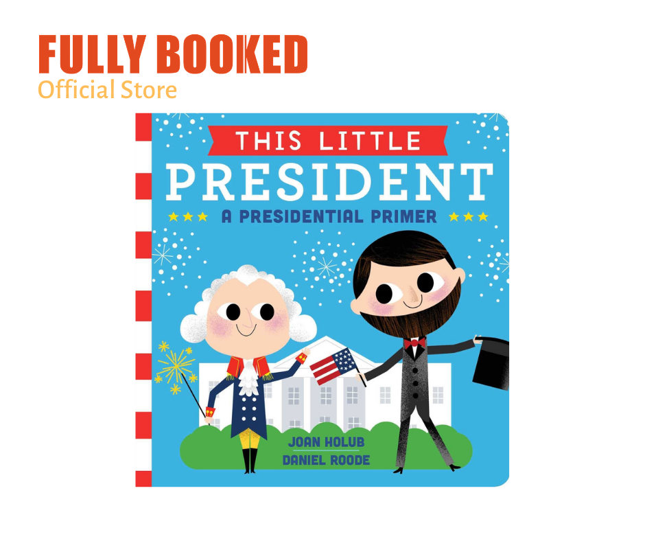 This Little President: A Presidential Primer (Board Book) | Lazada PH