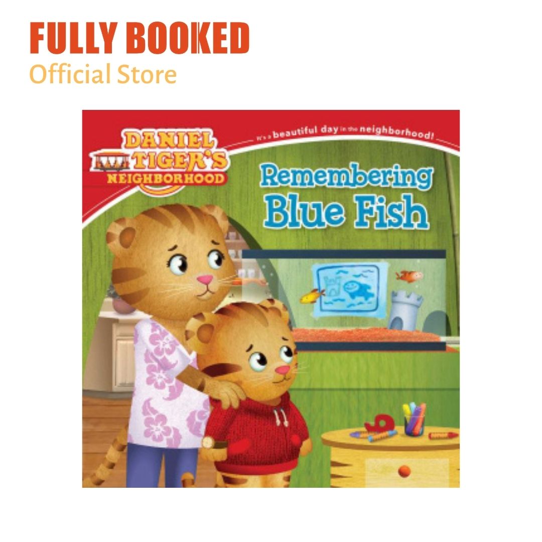 Remembering Blue Fish: Daniel Tiger's Neighborhood (Paperback) | Lazada PH