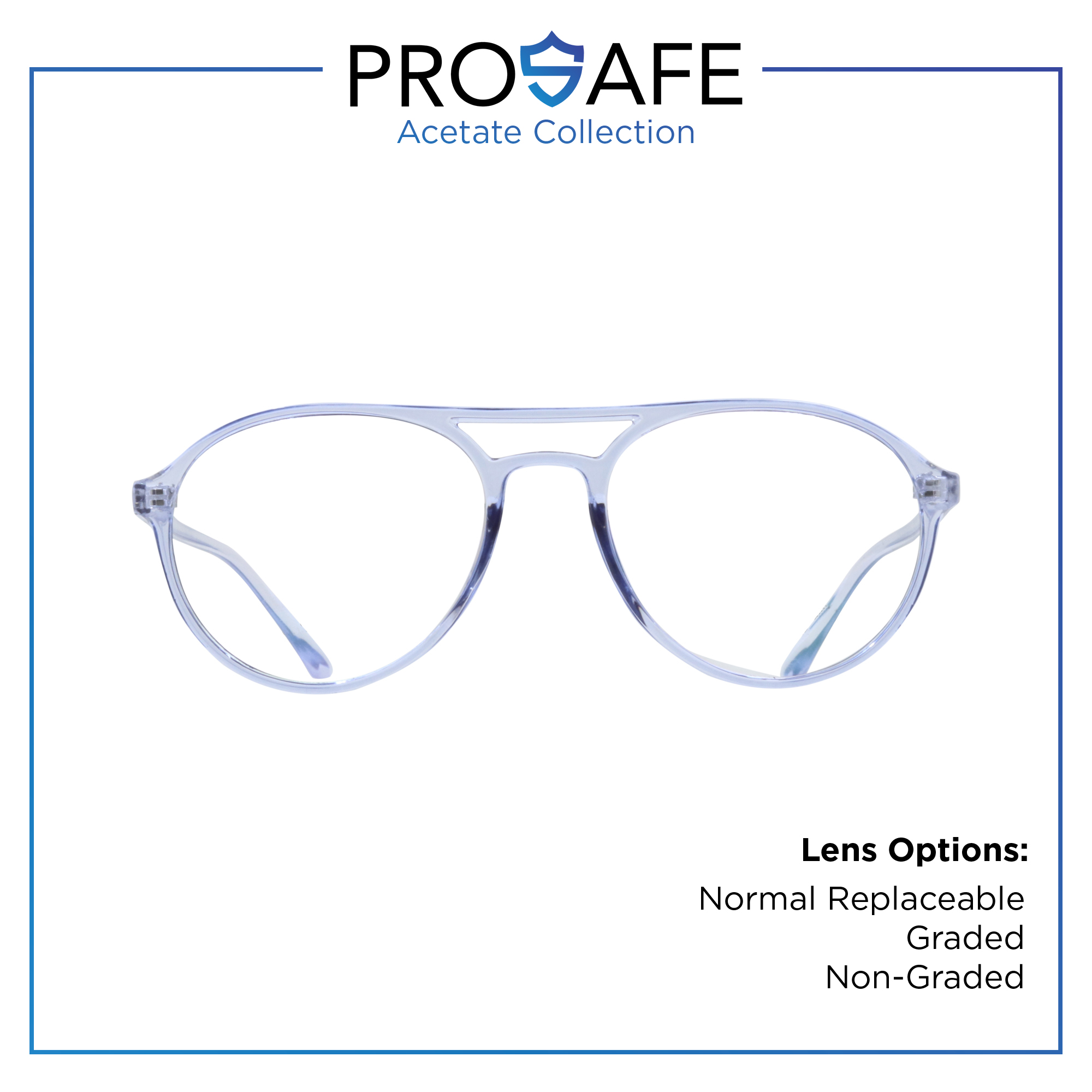 ProSafe 1041 (Acetate) with choice of Non-Graded Multicoated or Anti ...