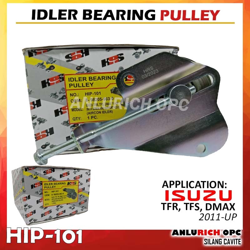 HRS IDLER BEARING PULLEY for ISUZU TFR, TFS, DMAX 2011-UP PART NO: HIP ...