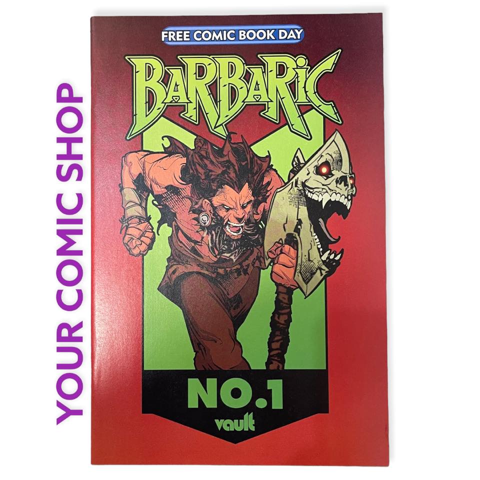 Barbaric FCBD Published May 2022 by Vault Comics Original Comic ...