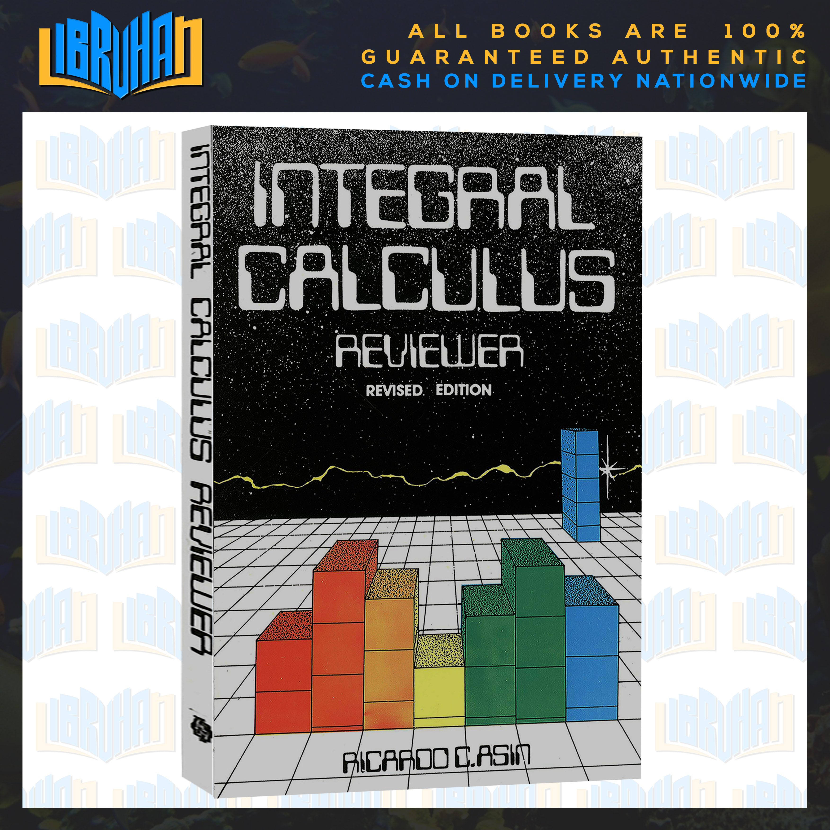 INTEGRAL CALCULUS REVIEWER Revised Edition - Ricardo C. Asin | Lazada PH