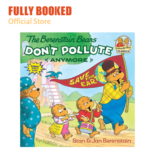 The Berenstain Bears Don't Pollute, Anymore (Paperback) | Lazada PH