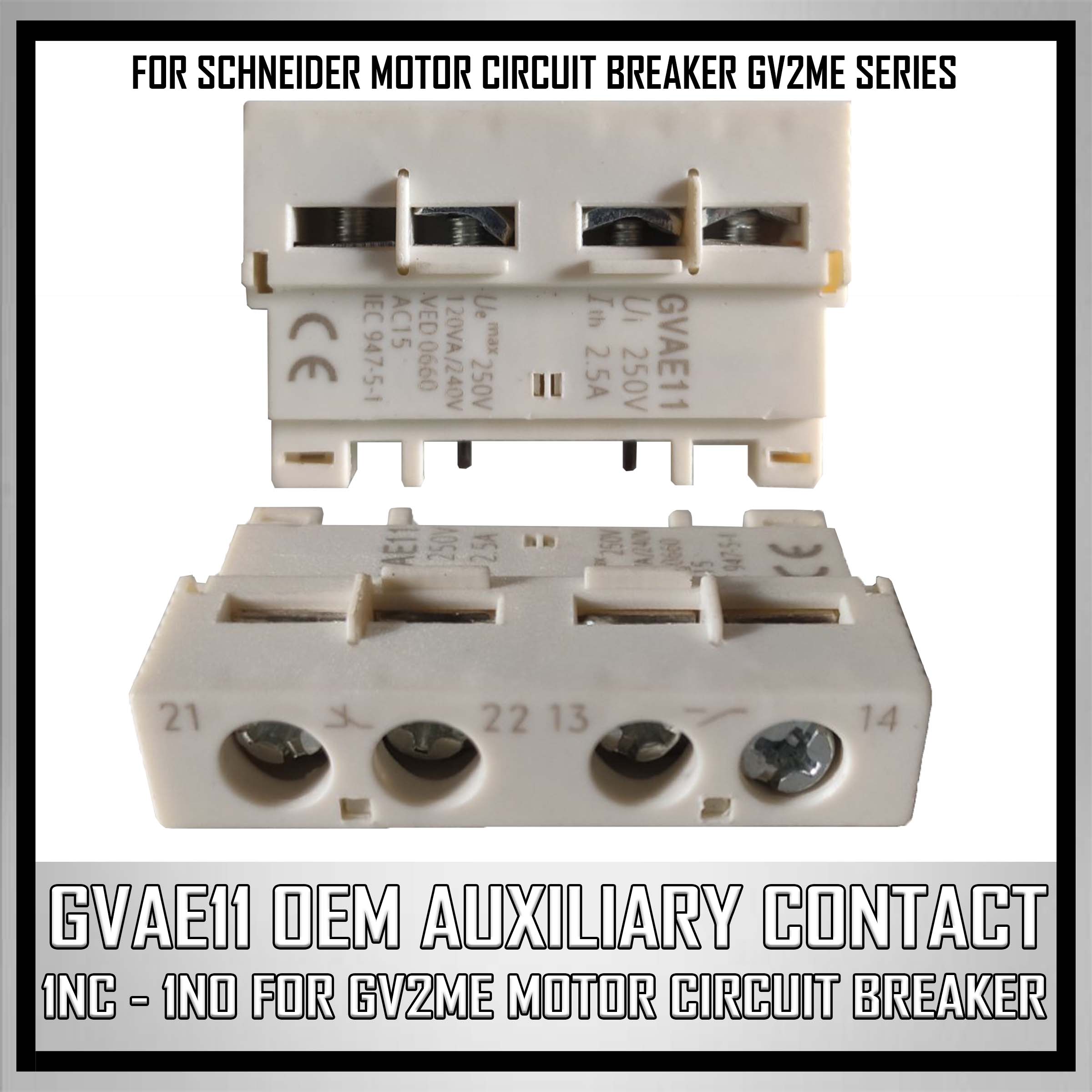 AUXILIARY CONTACT ( GVAE11 / GV3A01 ) FOR GVME2 AND GVME3 MOTOR CIRCUIT ...