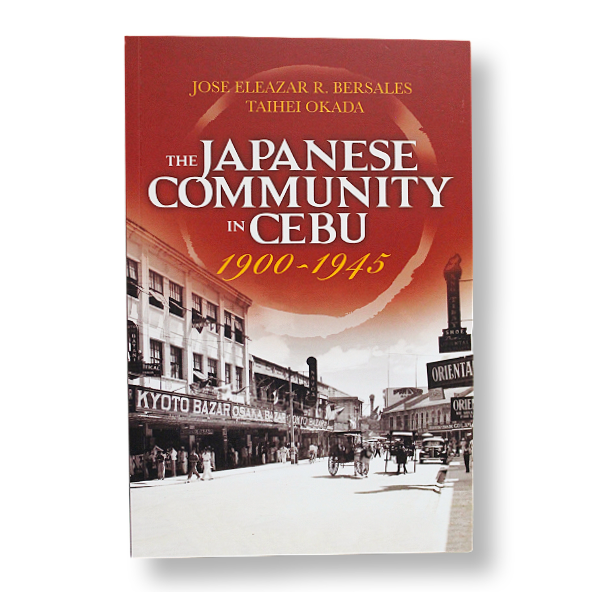 The Japanese Community in Cebu 1900-1945 by Jose Eleazar R. Bersales ...