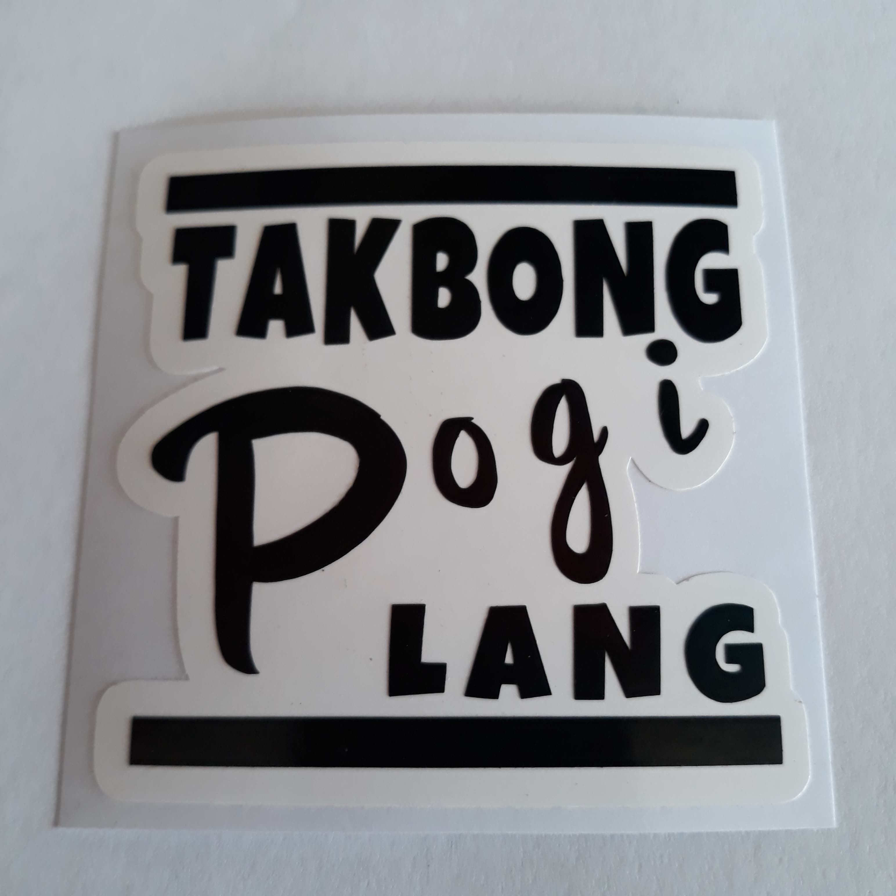 Takbong Pogi Sticker Decal in 6 Color Variants | Lazada PH