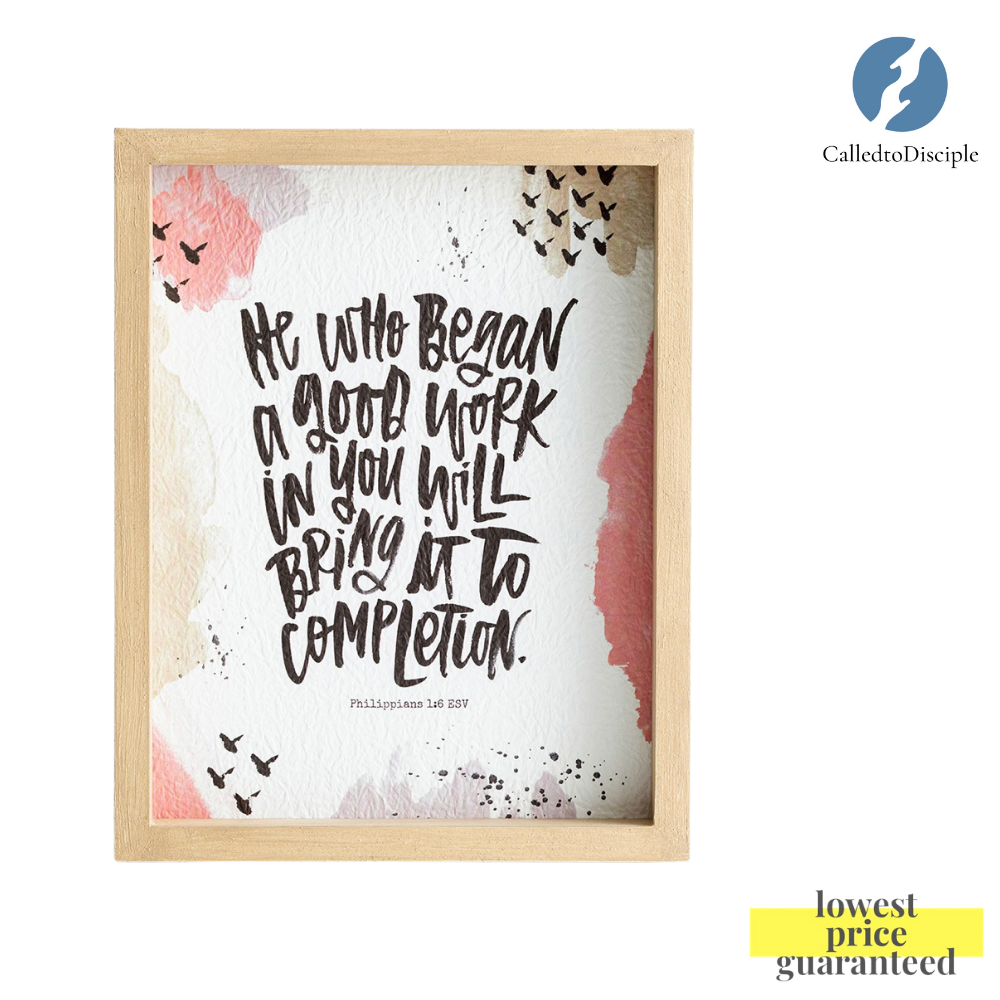Katygirl - He who Began A Good Work In You - Framed Tabletop and Wall ...